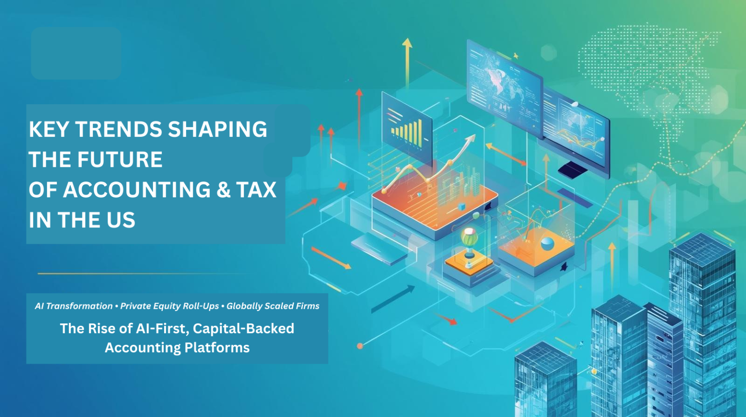 Ecosystem Ventures Key Trends Shaping the Future of Accounting & Tax in ...